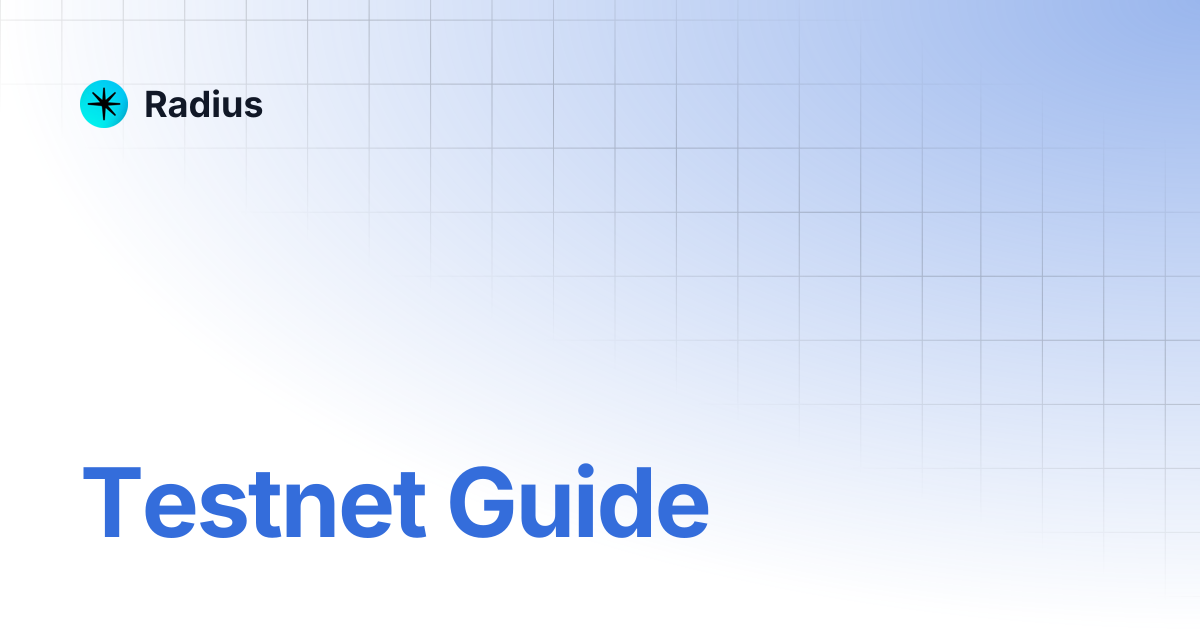 Testnet Guide Radius